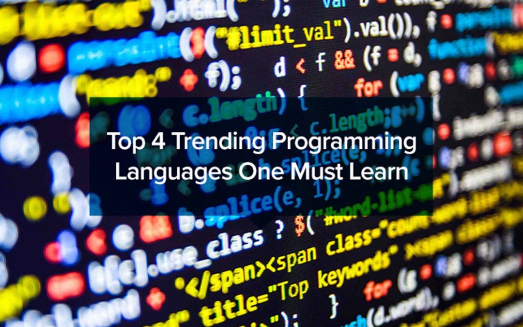 Top 4 Trending Programming Languages One Must Learn - Resource Center