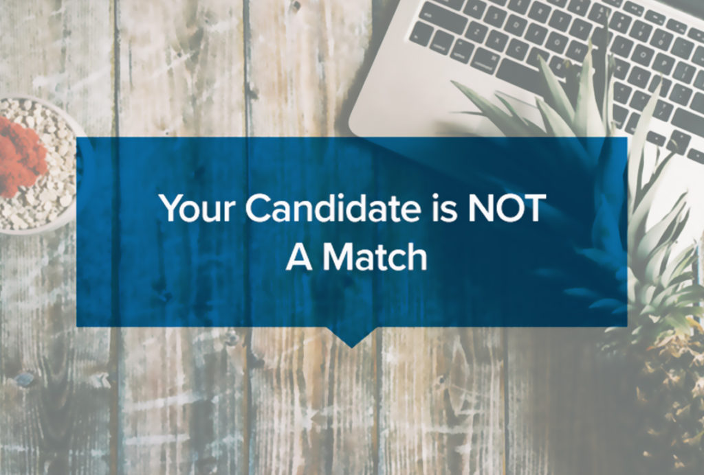 Your candidate is NOT a match - Resource Center
